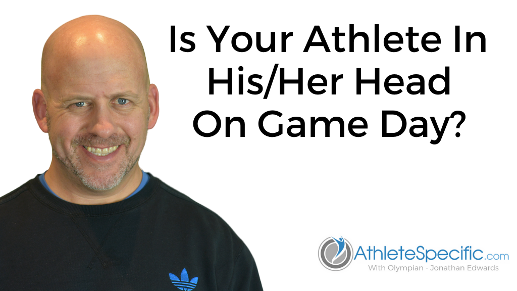 Is Your Athlete “In His/Her Head” on Game Day? | AthleteSpecific.com